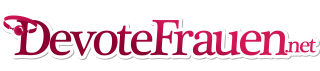 Devote Frauen in deiner Nähe - devotefrauen.net
